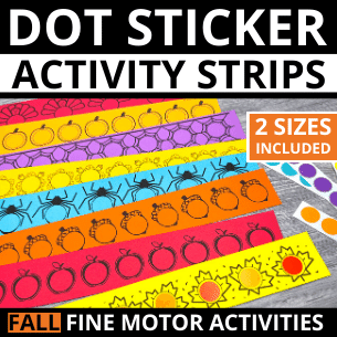 Fall Dot Sticker FIne Motor Activity Strips – Early Learning Ideas