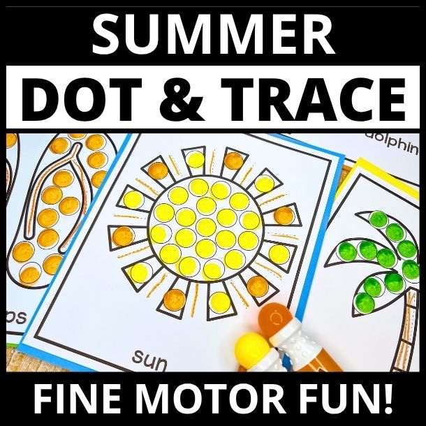 Summer Dot Marker Activities – Early Learning Ideas