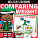 Comparing Weights: Holiday Edition – Early Learning Ideas