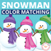 Snowman Color Matching Activities – Early Learning Ideas
